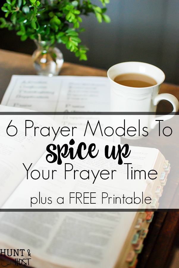 6 Prayer Models to Spice Up Your Prayer Time PLUS a Free Printable ...